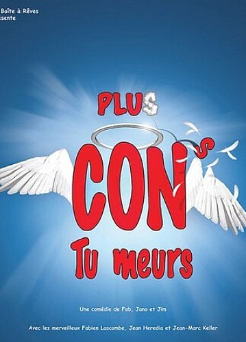 Evènements Culturels Comédie Plus Con Tu Meurs De Jean Heredia